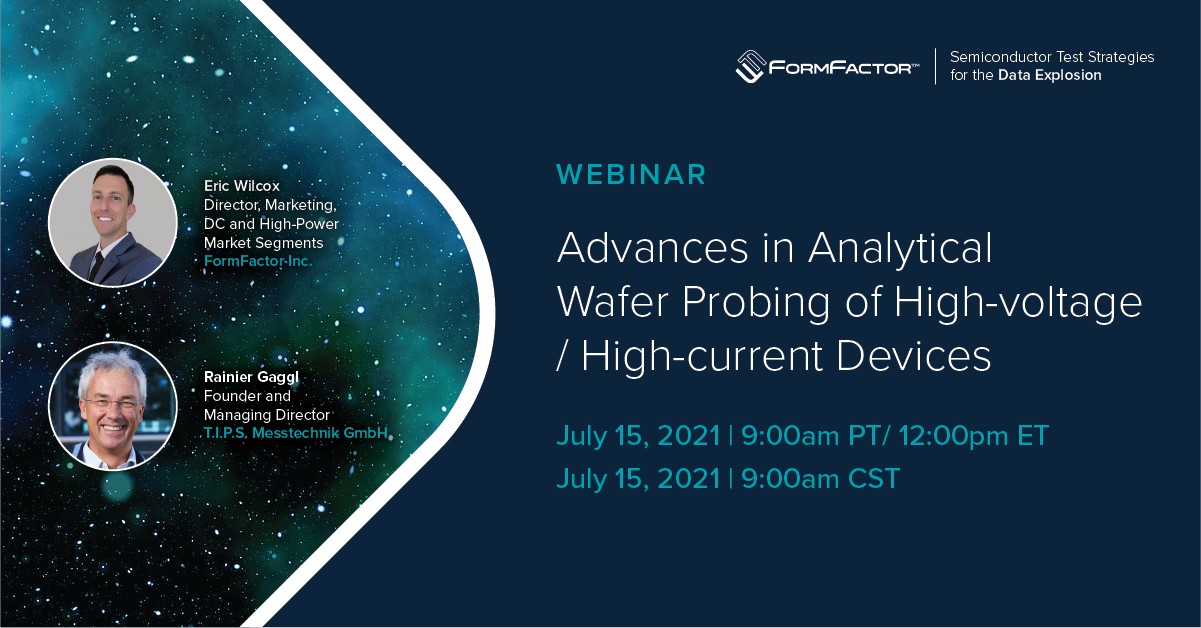 New Webinar – Advances in Analytical Wafer Probing of High-Voltage/High ...