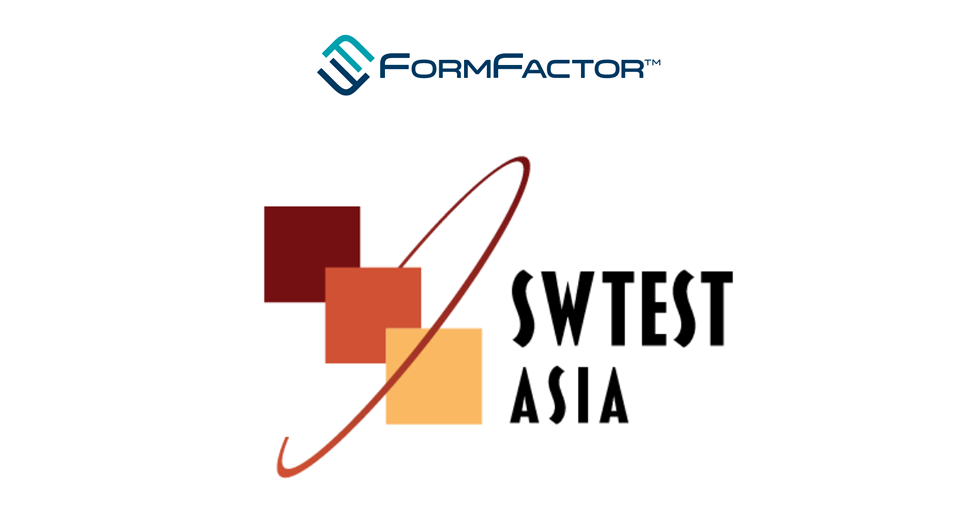 SWTest Asia – Conference Wrap Up | FormFactor, Inc.